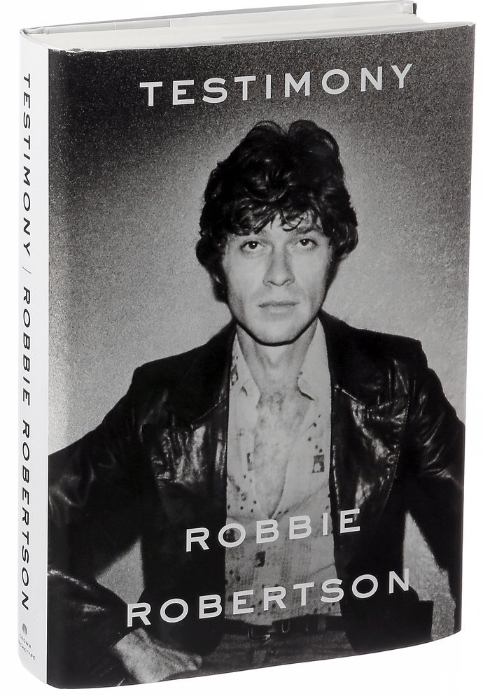 The Brotherhood of Rock: Robbie Robertson’s ‘Testimony’ (3/23/17 ...