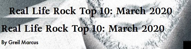 Real Life Rock Top 10 (3/27/20) | GreilMarcus.net
